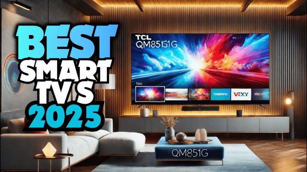 Best Smart TVs For 2025 Explained